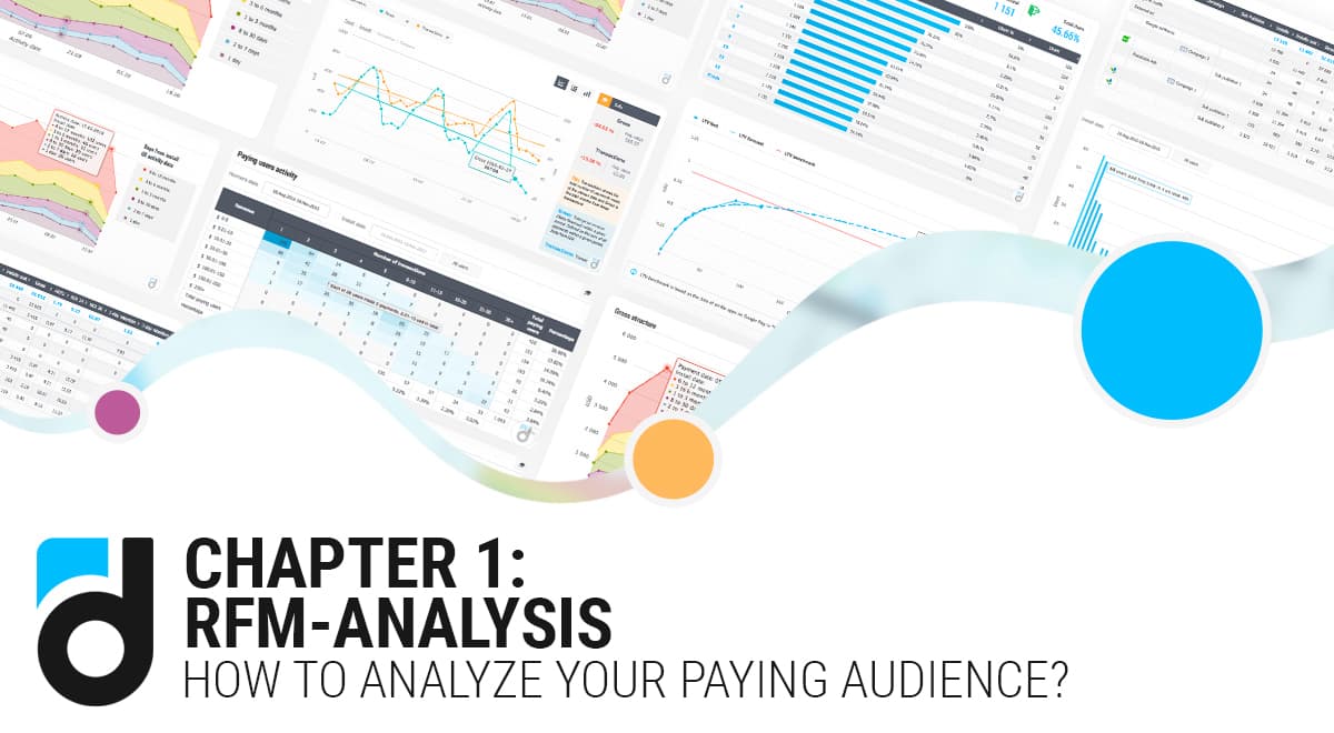 devtodev | How to Analyze Your Paying Audience? Part 1: RFM-analysis